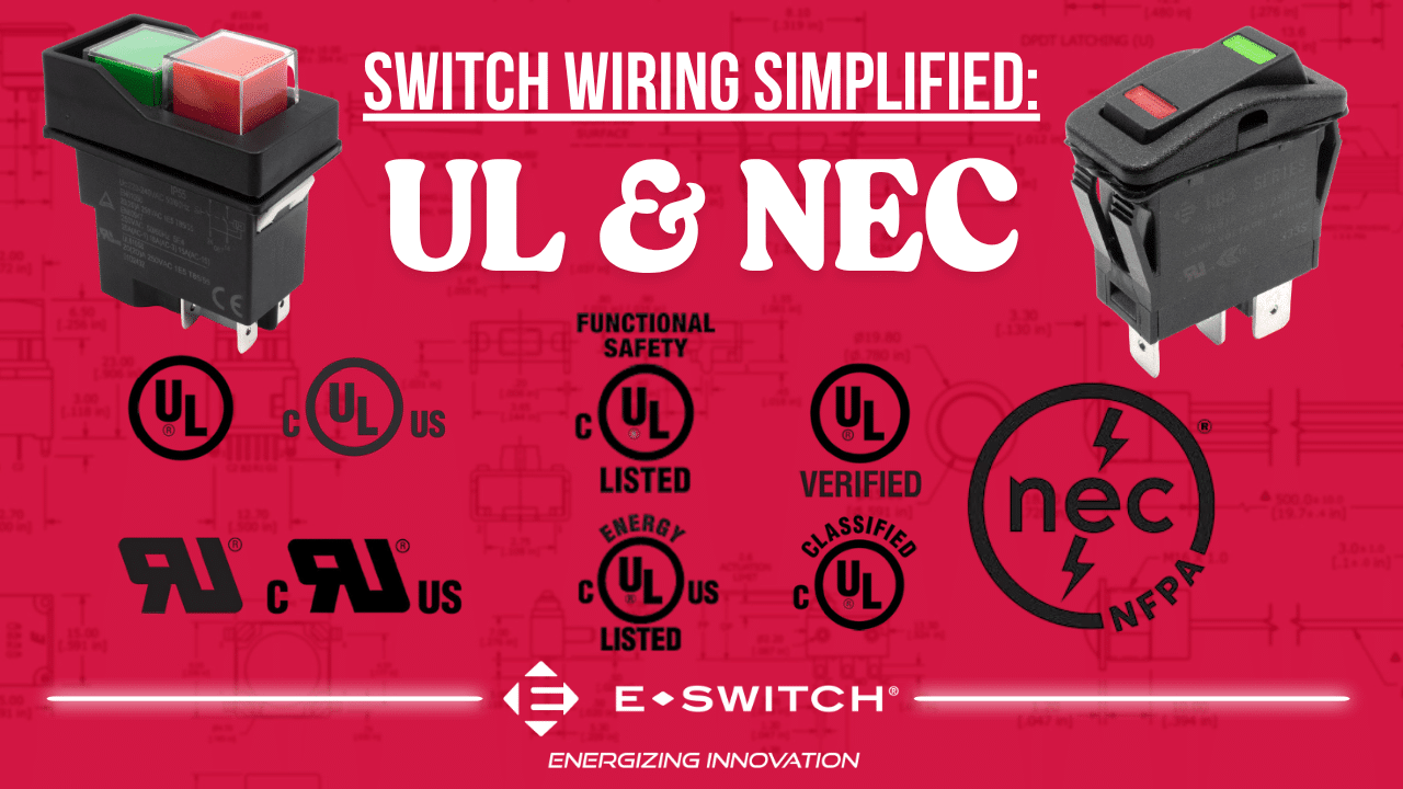 Sécurité des interrupteurs électromécaniques : normes et codes – E-Switch