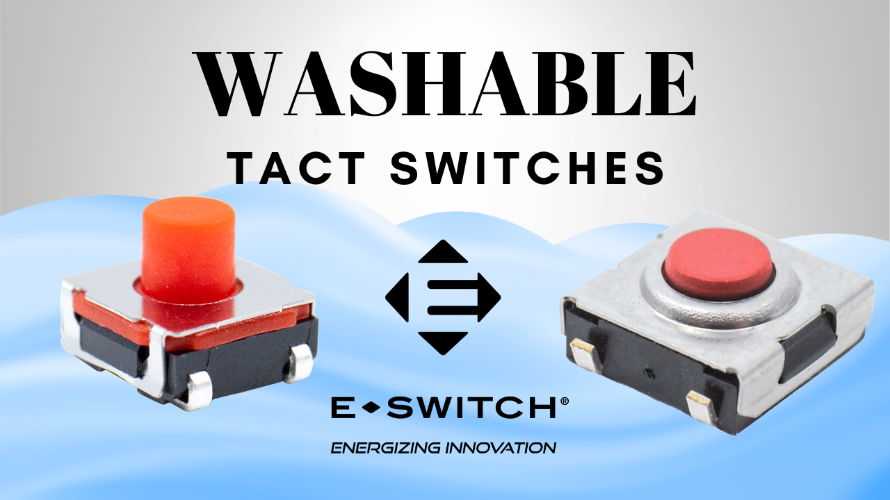 Washable Tactile Switch: Process Sealed Tact Switches